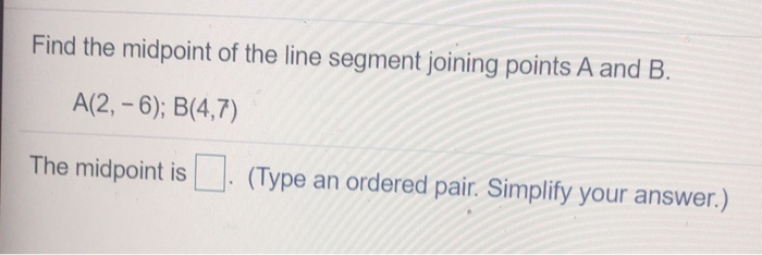 Solved Find the midpoint of the line segment joining points | Chegg.com
