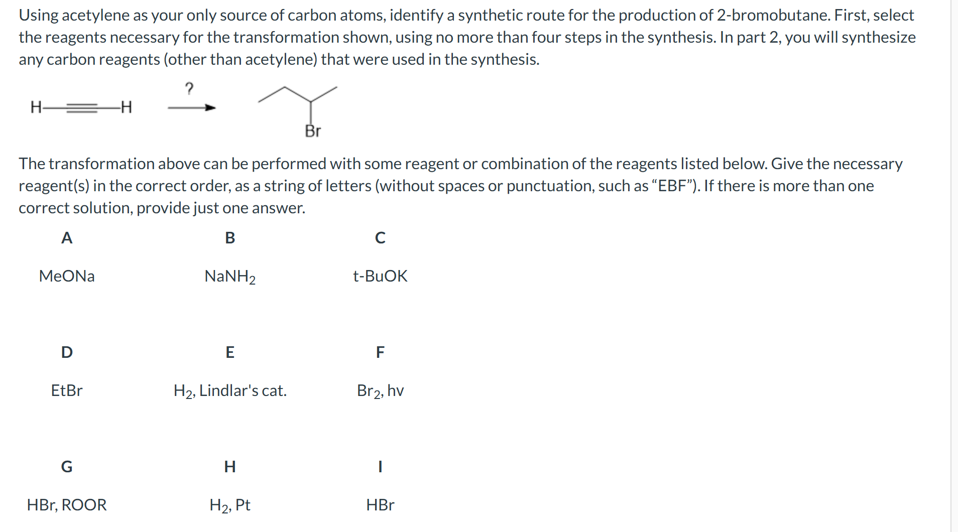 Solved Using acetylene as your only source of carbon atoms, | Chegg.com