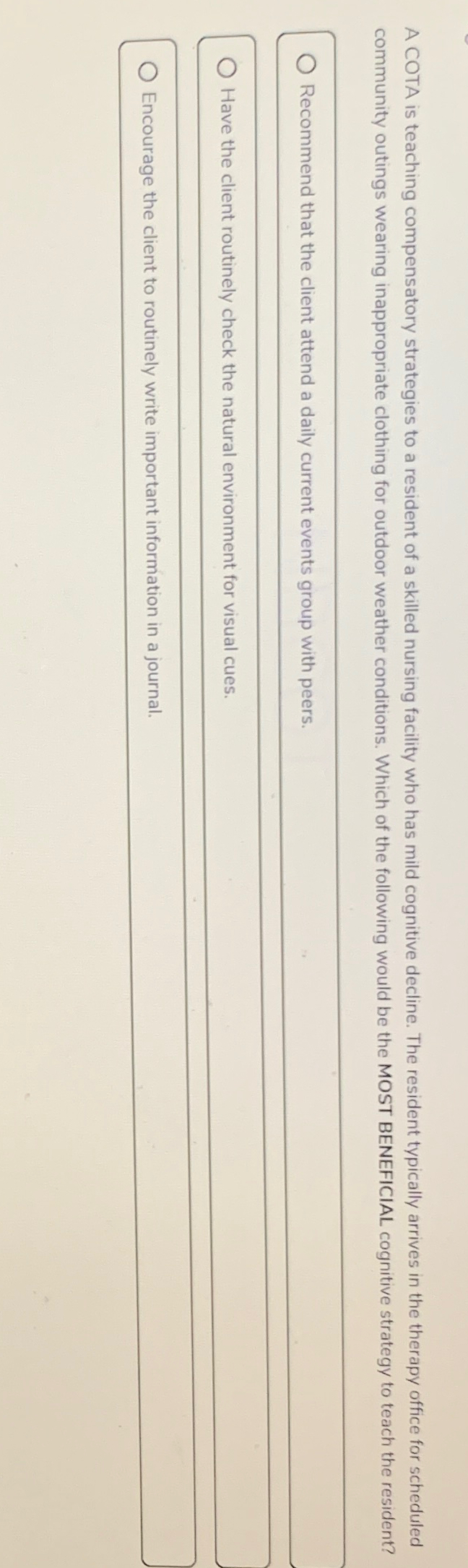 Solved A COTA is teaching compensatory strategies to a | Chegg.com