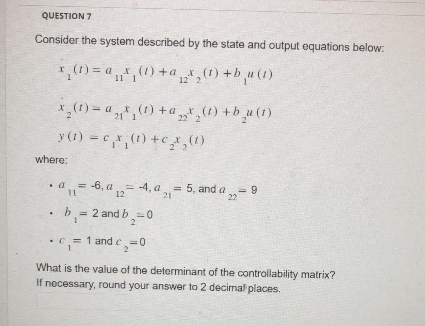 Solved Consider the system described by the state and output | Chegg.com