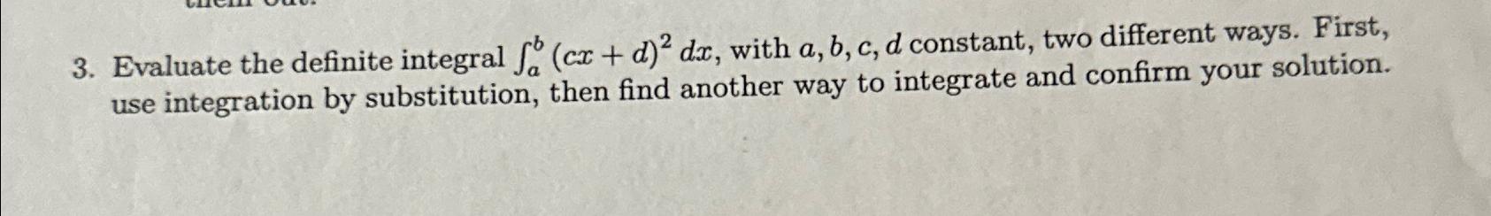 Solved Evaluate the definite integral ∫ab(cx+d)2dx, ﻿with | Chegg.com