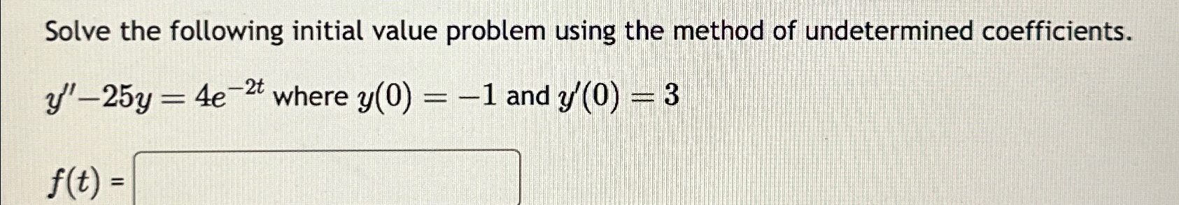 Solved Solve The Following Initial Value Problem Using The 3768