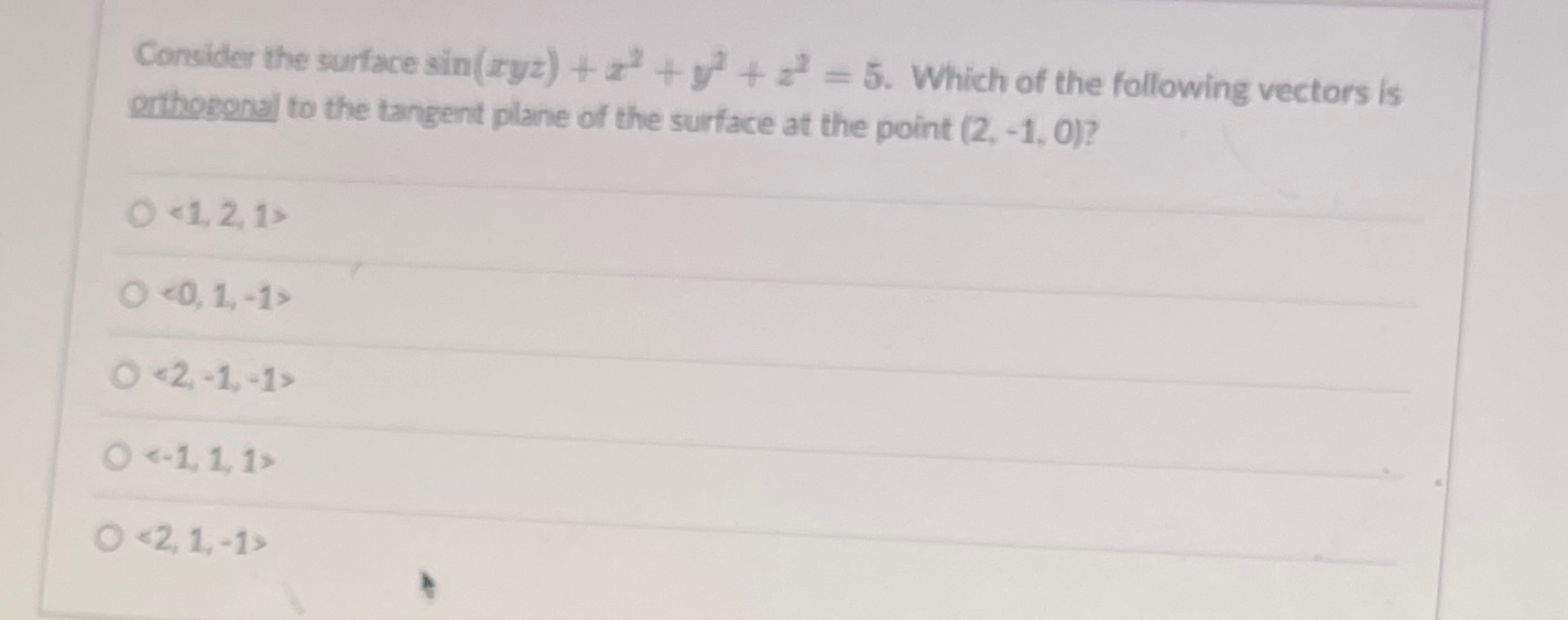 Solved Consider the surface sin (xyz)+x2+y2+z2=5. ﻿Which of | Chegg.com