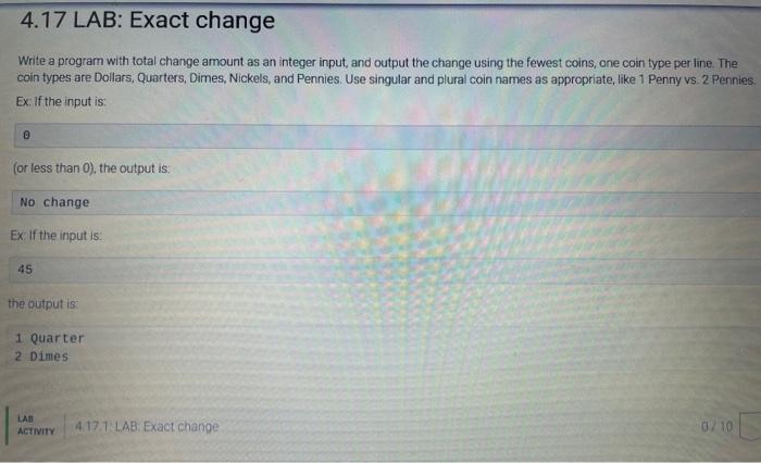 Solved Write a program with total change amount as an | Chegg.com