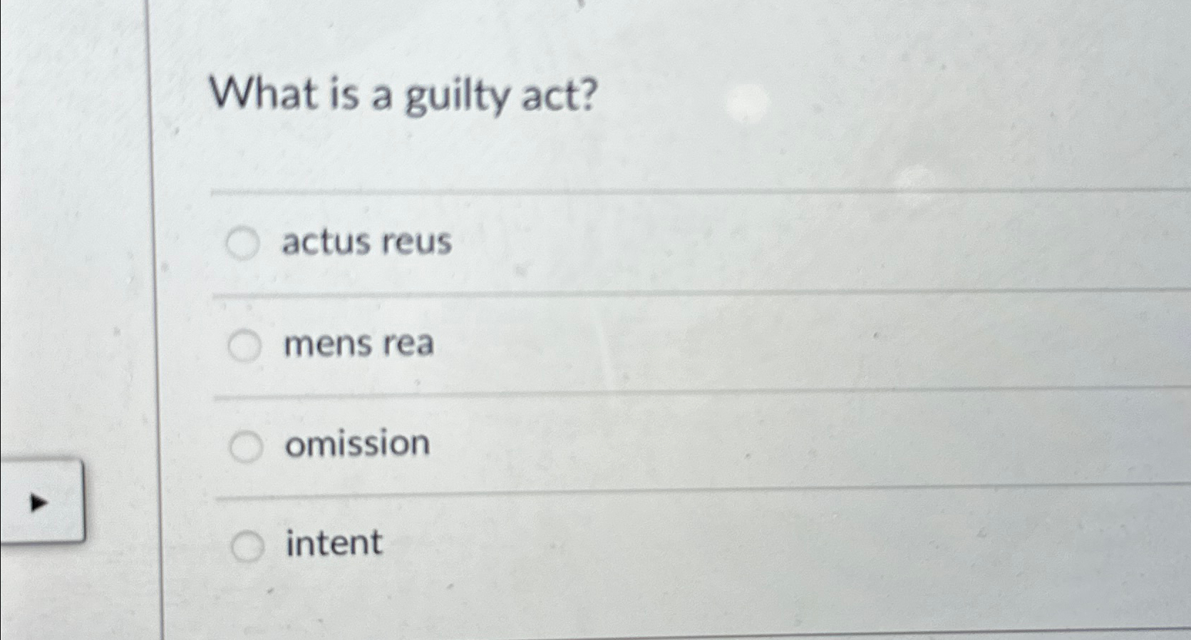 Solved What is a guilty act?actus reusmens reaomissionintent | Chegg.com