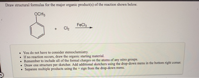 Solved Draw structural formulas for the major organic | Chegg.com