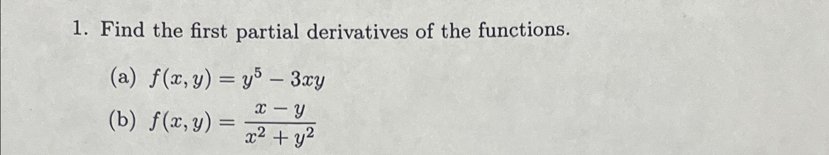 Solved Find the first partial derivatives of the | Chegg.com