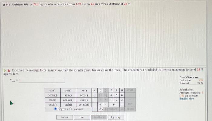Solved (54b) Problem 15: A 70.5−kg sprinter accelerates from | Chegg.com