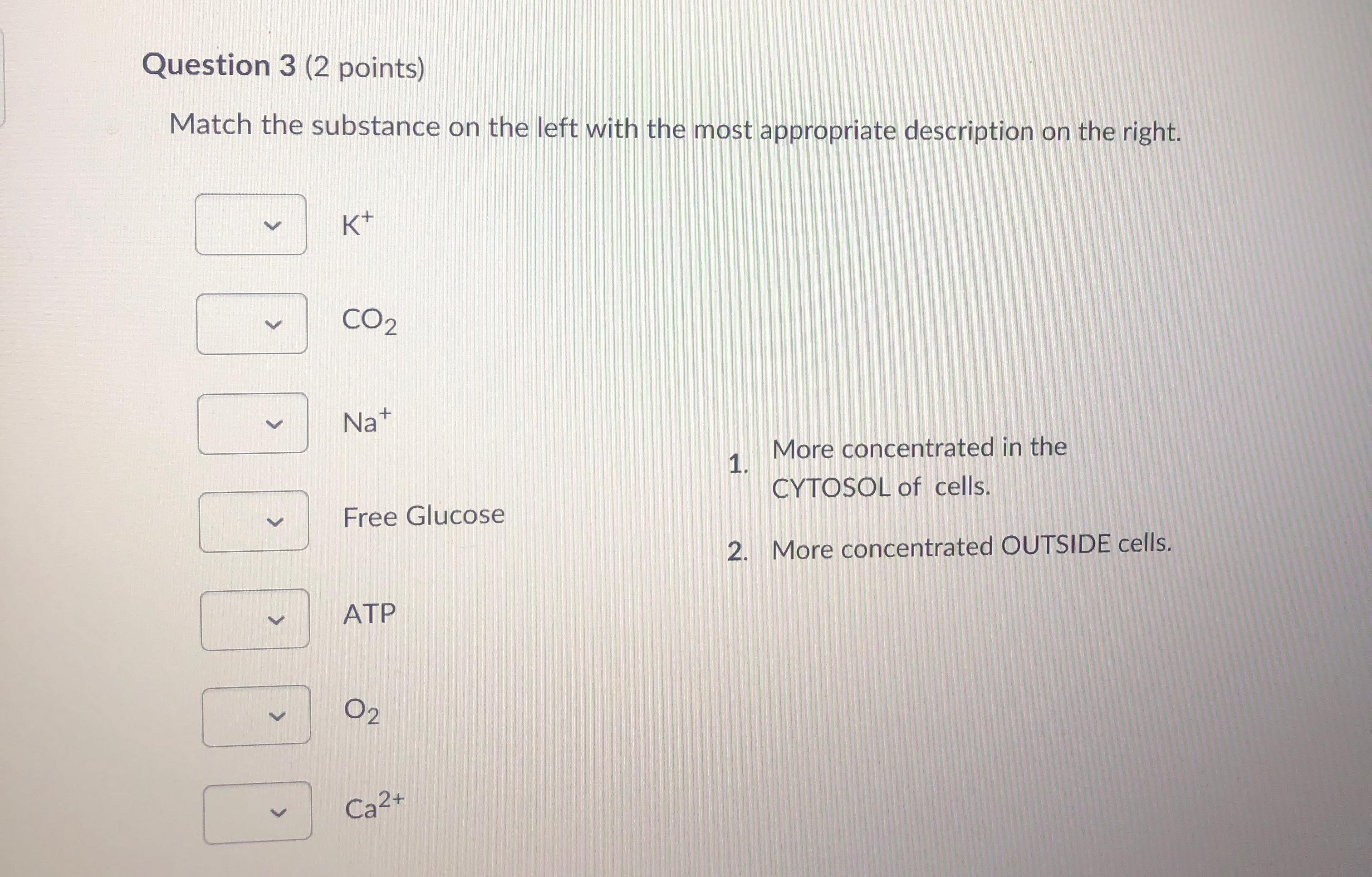 Solved Question 3 (2 ﻿points)Match the substance on the left | Chegg.com
