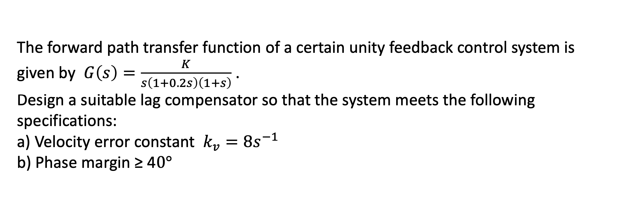 Solved The forward path transfer function of a certain unity | Chegg.com