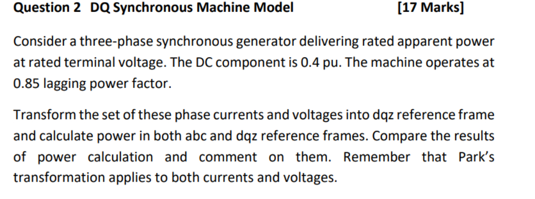 Solved Question 2 ﻿DQ Synchronous Machine Model[17 | Chegg.com