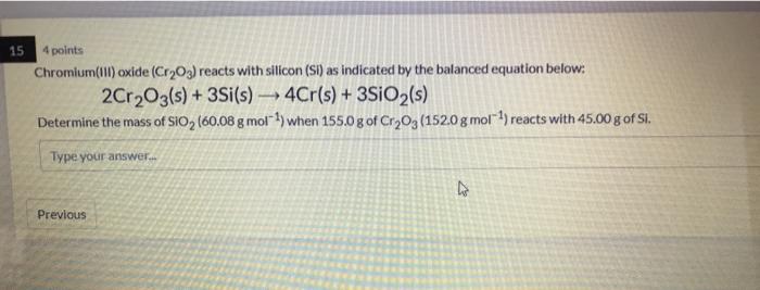 Solved 15 4 points Chromium(III) oxide (Cr2O3) reacts with | Chegg.com