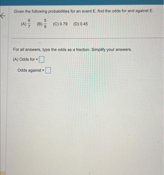 Solved Given the following probabilities for an event E, | Chegg.com