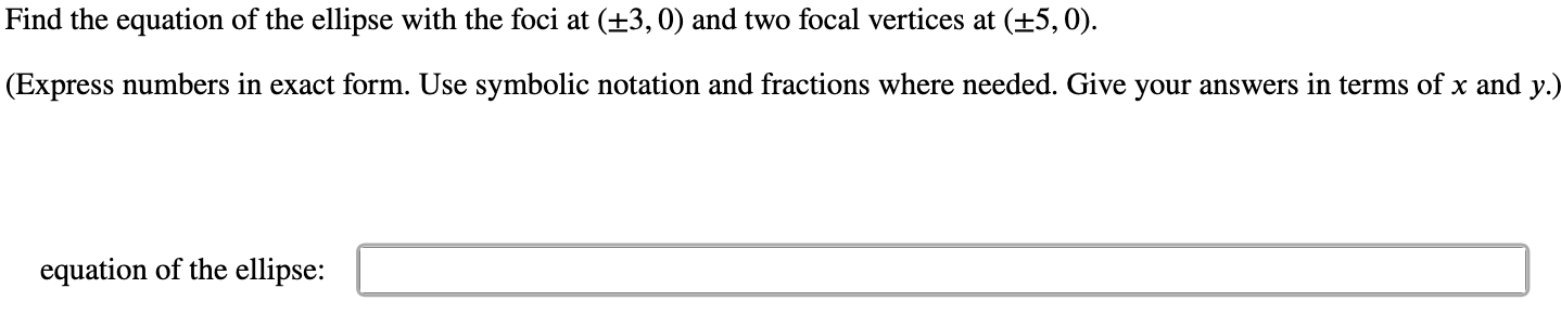 Solved Find the equation of the ellipse with the foci at | Chegg.com