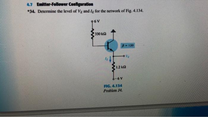 Solved 47 Emitter-Follower Configuration *34. Determine the | Chegg.com