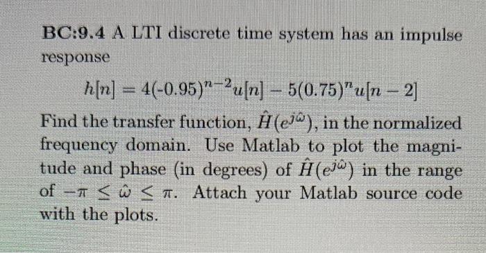 Solved BC:9.4 A LTI discrete time system has an impulse | Chegg.com
