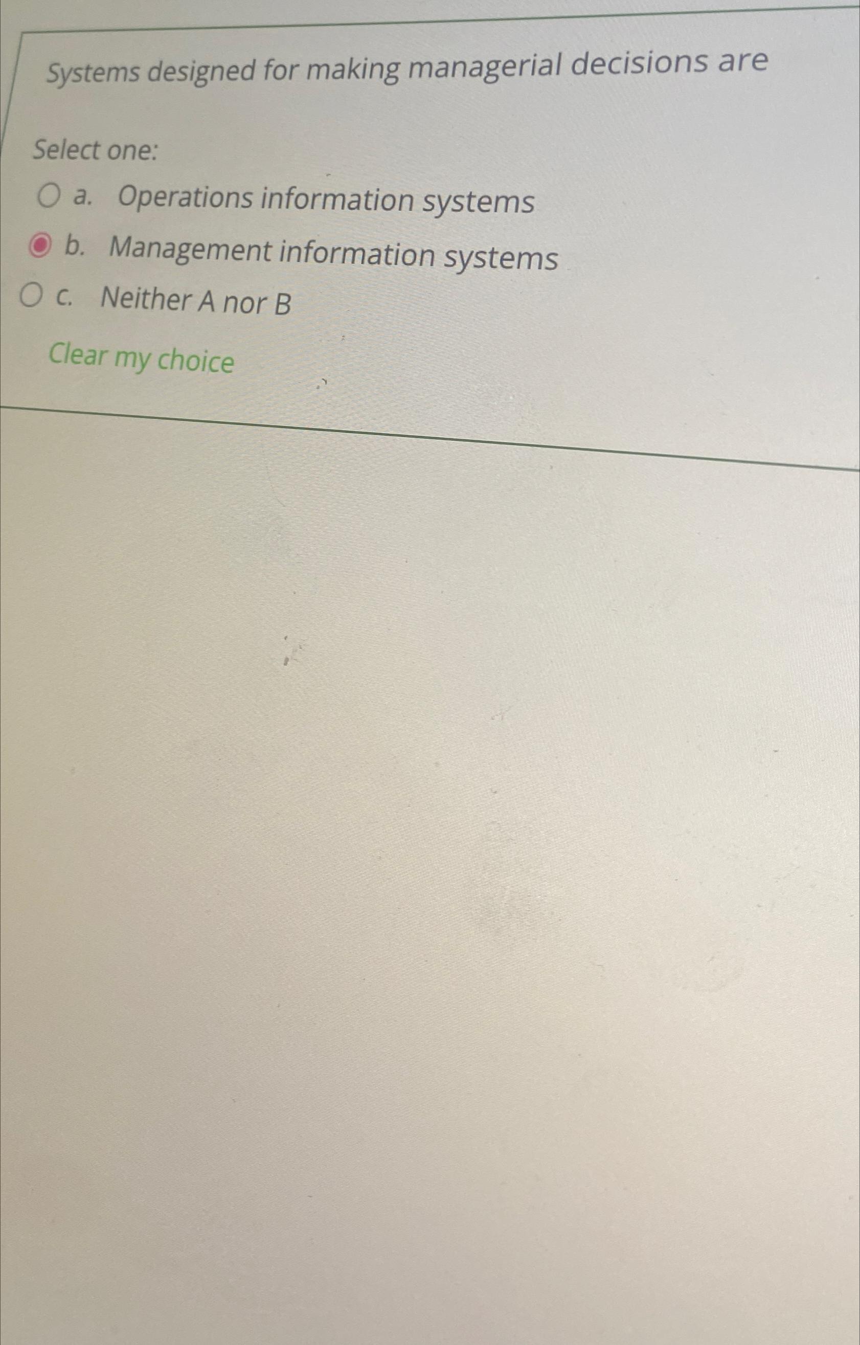 Solved Systems designed for making managerial decisions | Chegg.com