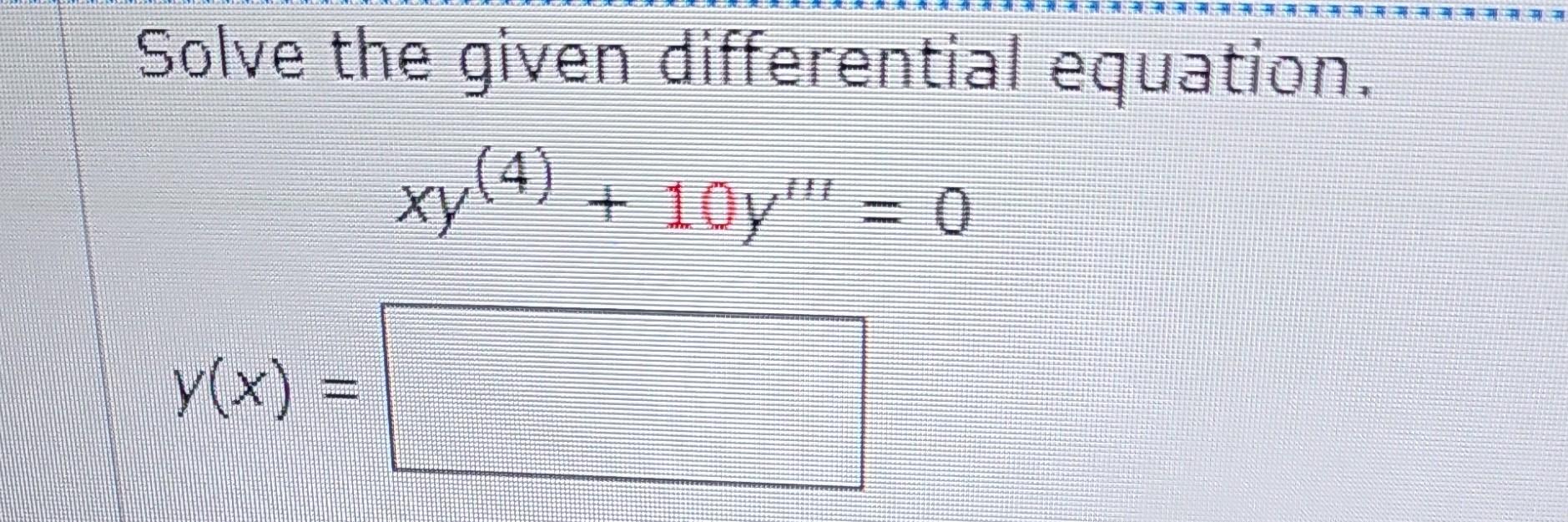 Solved Solve the given differential equation. xy′′−2y′=0 | Chegg.com