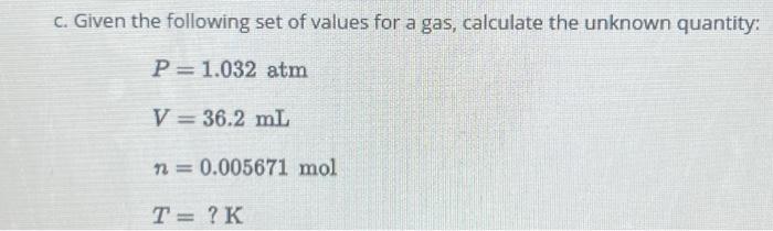 Solved c. Given the following set of values for a gas, | Chegg.com