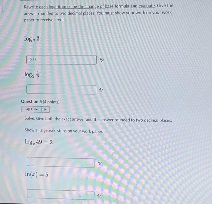 Solved Rewrite each logarithm using the change of base | Chegg.com
