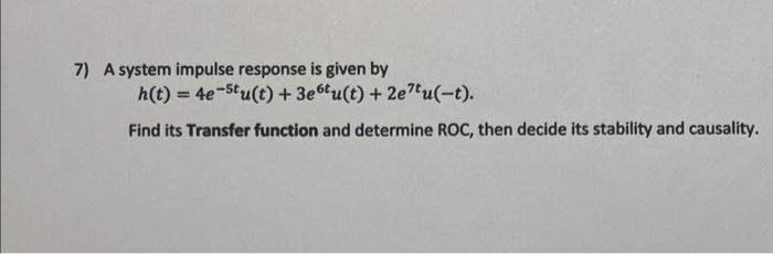 Solved A system impulse response is given by | Chegg.com