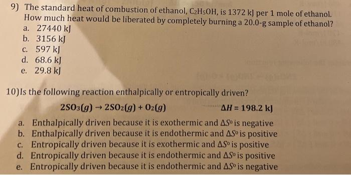 Solved 9) The standard heat of combustion of ethanol, | Chegg.com
