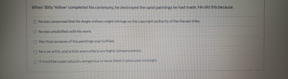 When 'Billy Yellow' completed his ceremony, he | Chegg.com