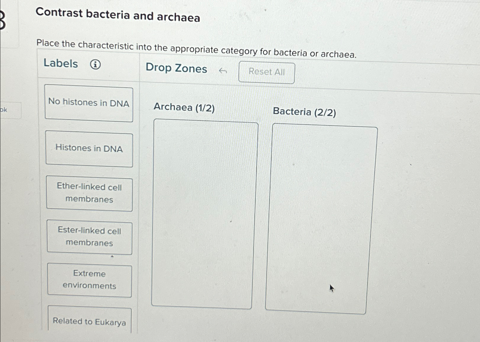 Solved Contrast bacteria and archaeaPlace the characteristic | Chegg.com