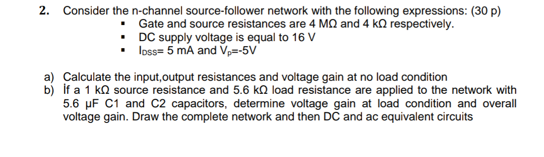 Solved 2. Consider the n-channel source-follower network | Chegg.com