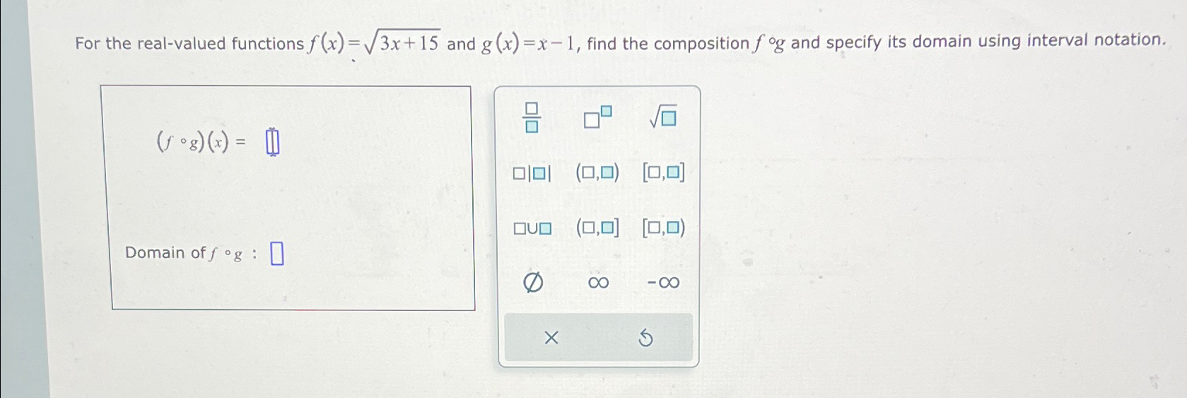 Solved For the real-valued functions f(x)=3x+152 ﻿and | Chegg.com