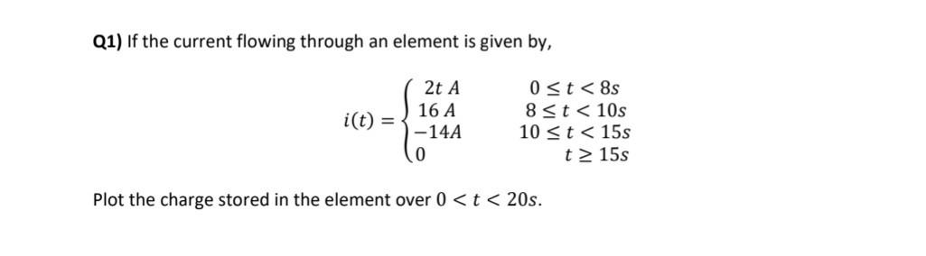 Solved If the current flowing through an element is given | Chegg.com