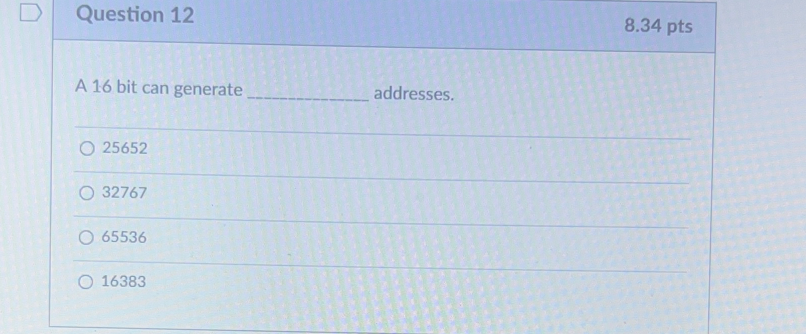 Solved Question 128.34 ﻿ptsA 16 ﻿bit can generate | Chegg.com
