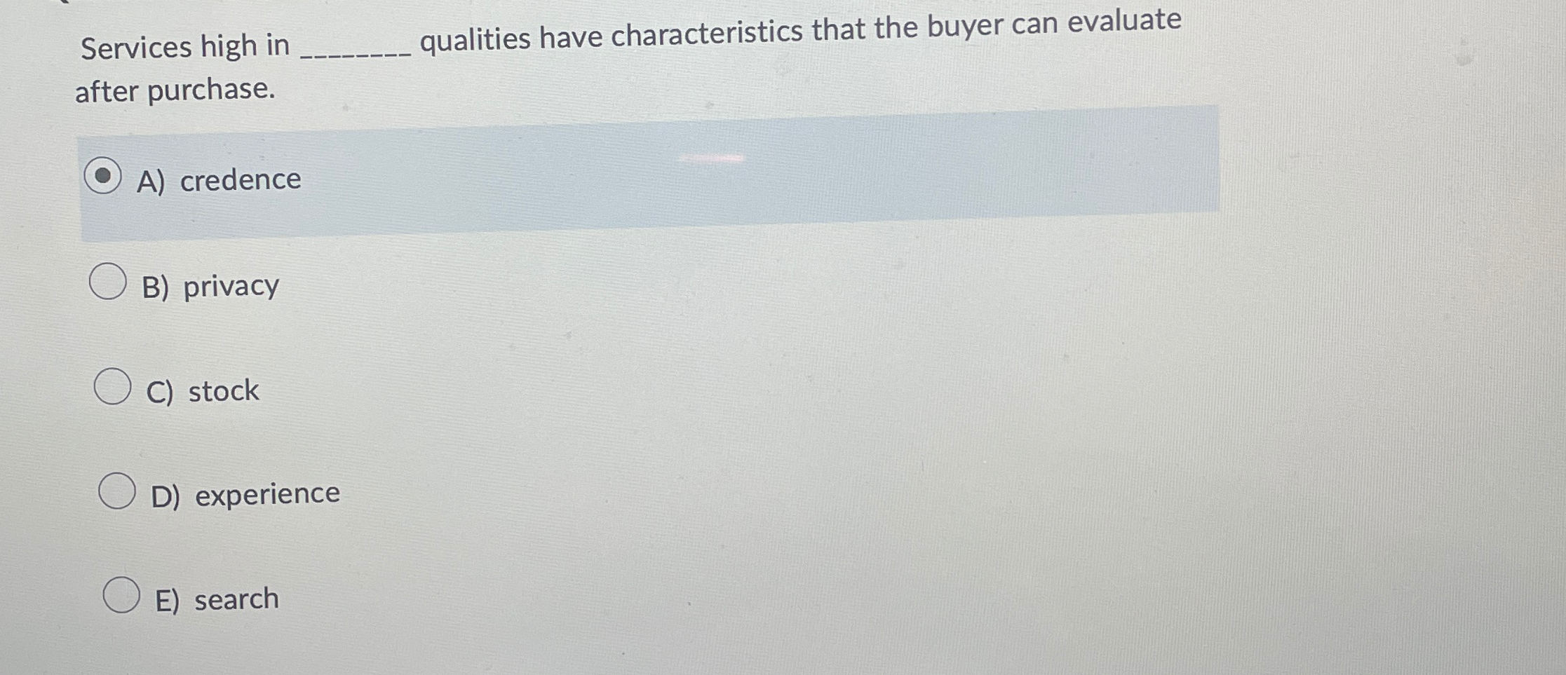 Solved Services high in ﻿qualities have characteristics | Chegg.com