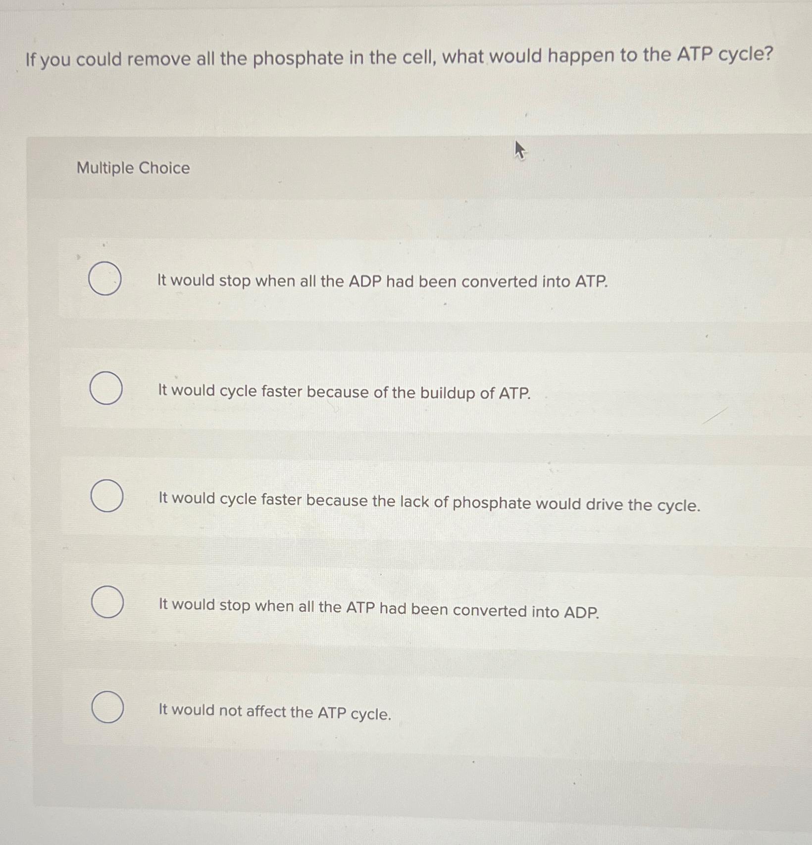 Solved If you could remove all the phosphate in the cell, | Chegg.com