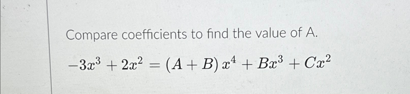 Solved Compare coefficients to find the value of | Chegg.com