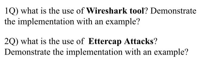 Solved 1Q) what is the use of Wireshark tool? Demonstrate | Chegg.com