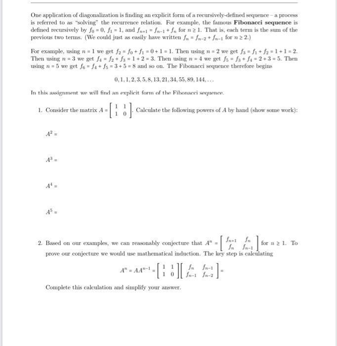 Solved One application of diagonalization is finding an | Chegg.com