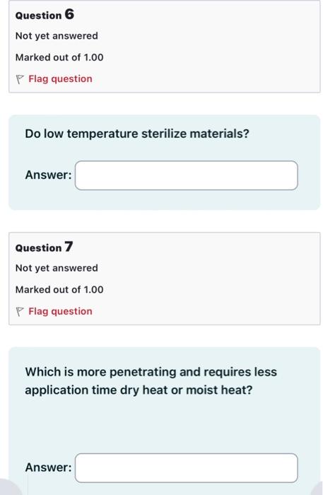 Solved Do low temperature sterilize materials? Answer: | Chegg.com