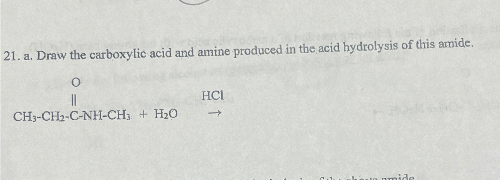 Solved a. ﻿Draw the carboxylic acid and amine produced in | Chegg.com