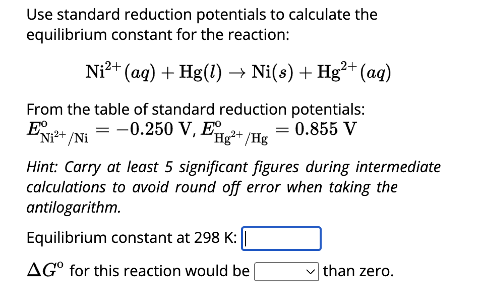 Solved Use standard reduction potentials to calculate | Chegg.com