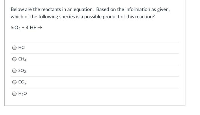Solved Below are the reactants in an equation. Based on the | Chegg.com