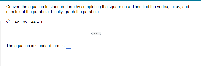 Solved Convert the equation to standard form by completing | Chegg.com