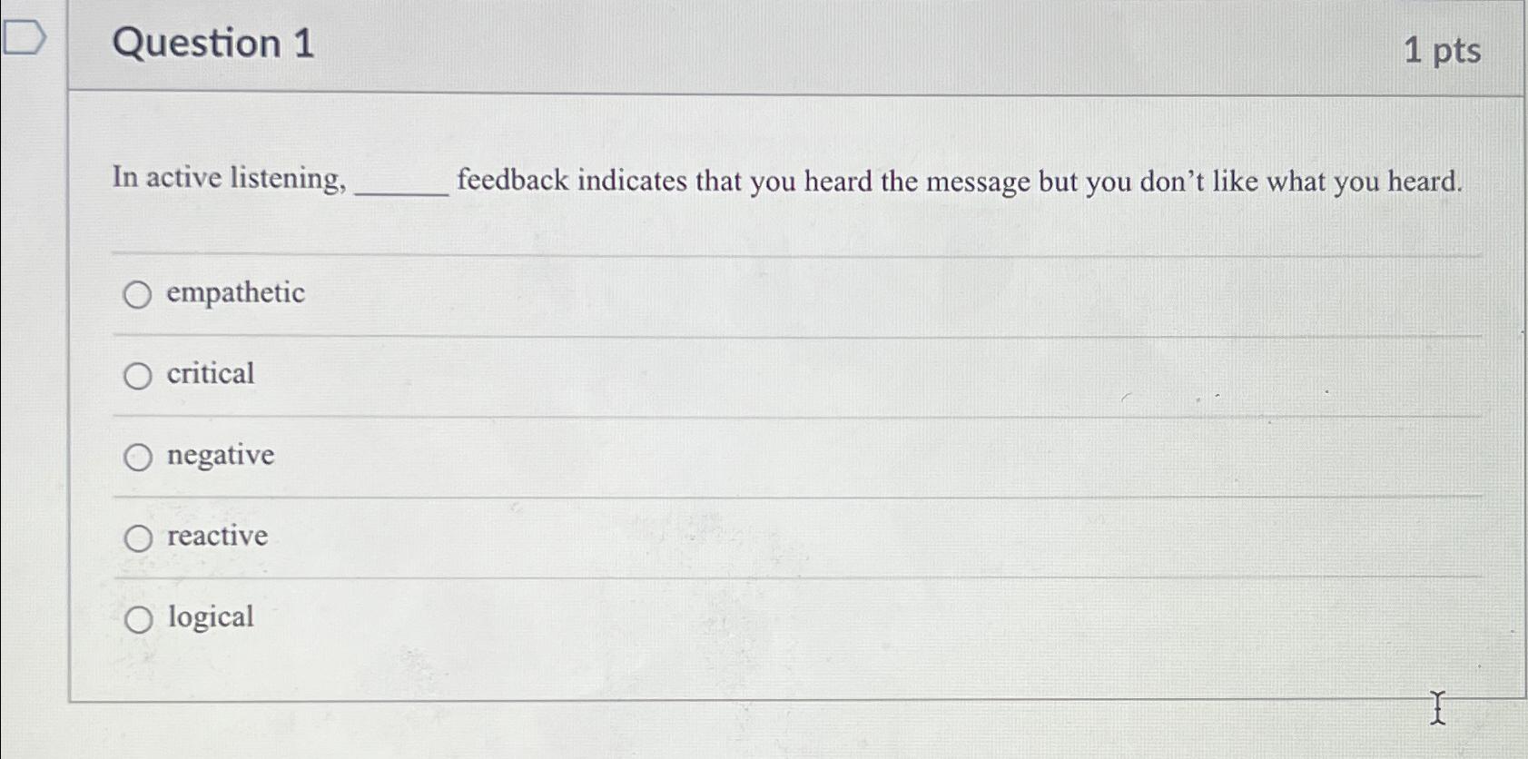 Solved Question 11 ﻿ptsIn active listening, feedback | Chegg.com
