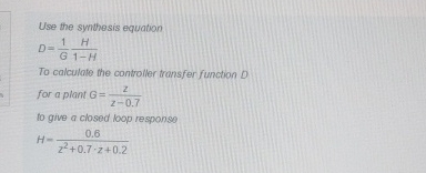 Solved Use the synthesis equationD=1GH1-HTo calculate the | Chegg.com