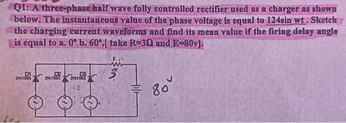 Q1: A three-phase half wave fully controlled | Chegg.com