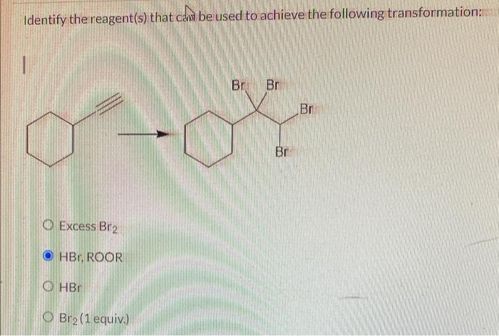 Solved Identify the reagent(s) that can be used to achieve | Chegg.com