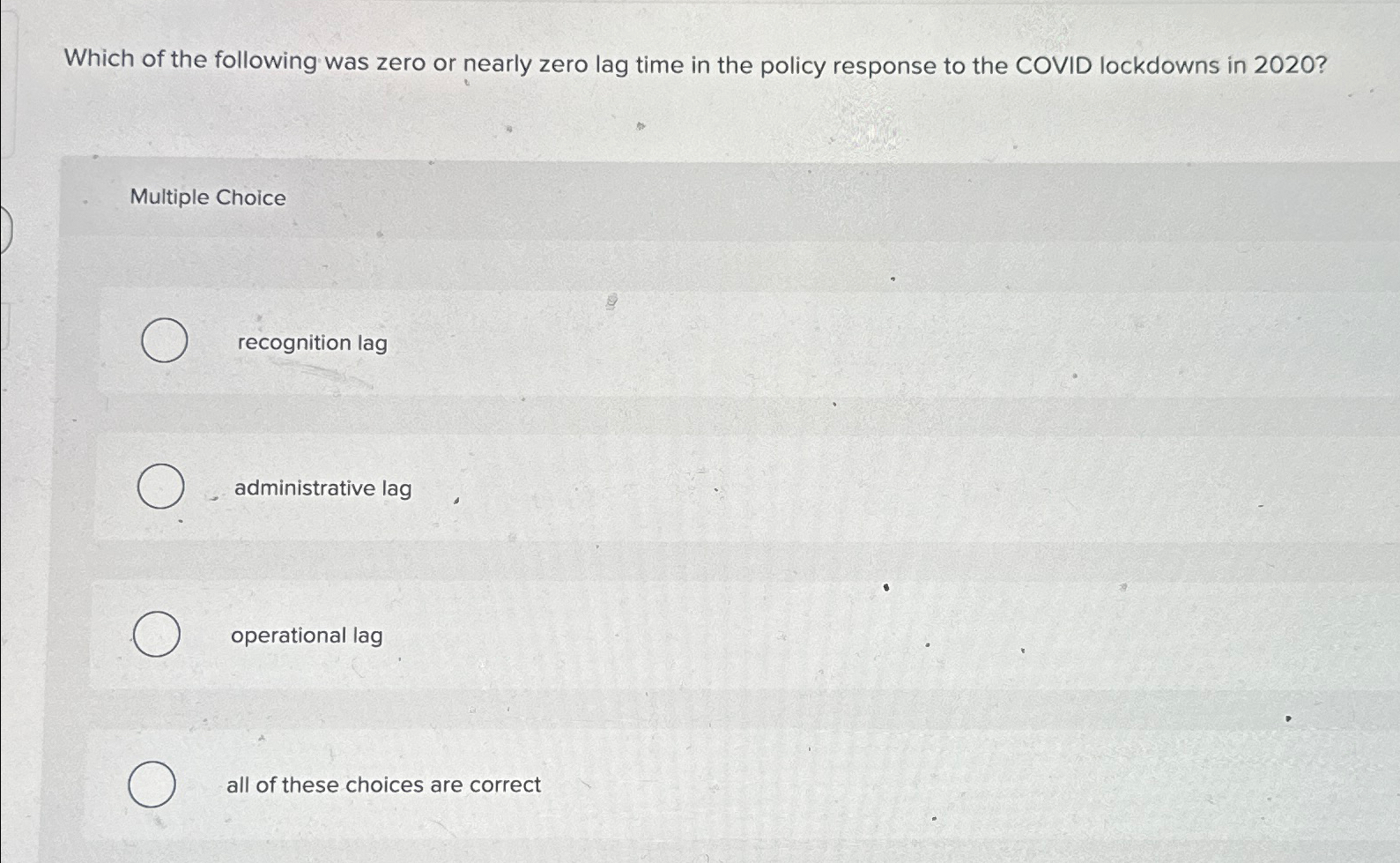 Solved Which of the following was zero or nearly zero lag | Chegg.com