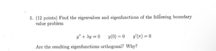 Solved 5. (12 points) Find the eigenvalues and | Chegg.com