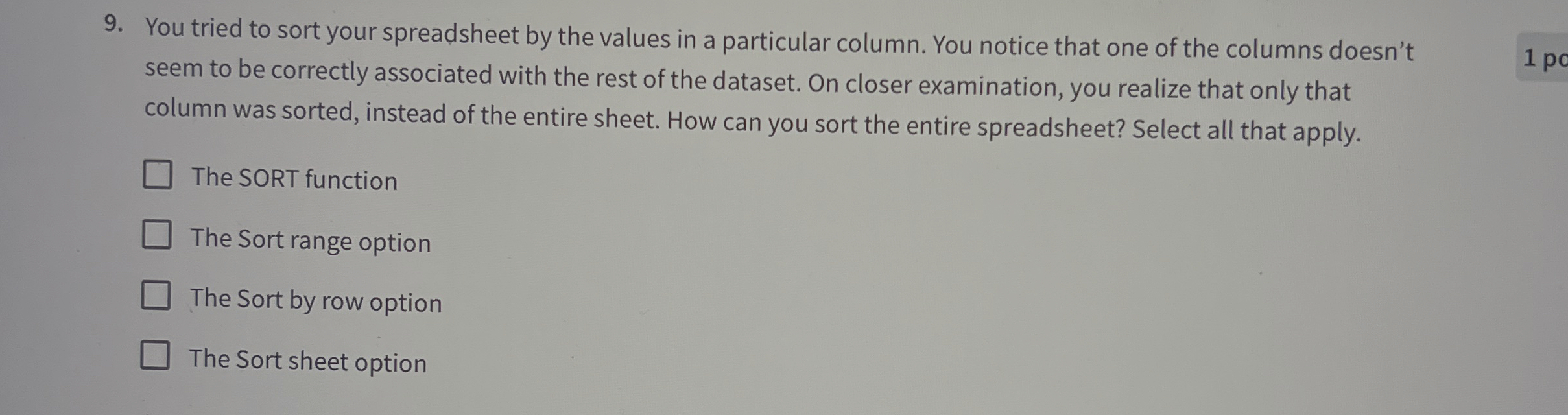Solved You tried to sort your spreadsheet by the values in a | Chegg.com