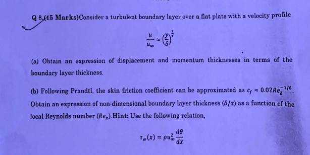 Solved Q 8. (15 ﻿Marks)Consider a turbulent boundary layer | Chegg.com